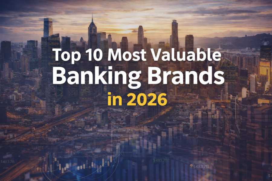 Top 10 Most Valuable Banking Brands in 2026 - ICE Global News